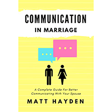 Communication in Marriage: A Complete Guide For Better Communicating ...